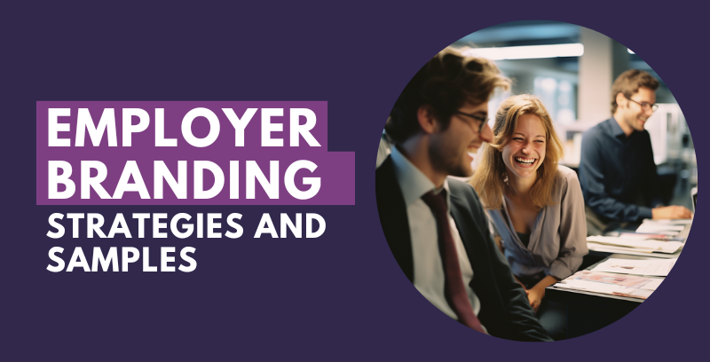 Effective Employer Branding Strategies and Samples for Business Success